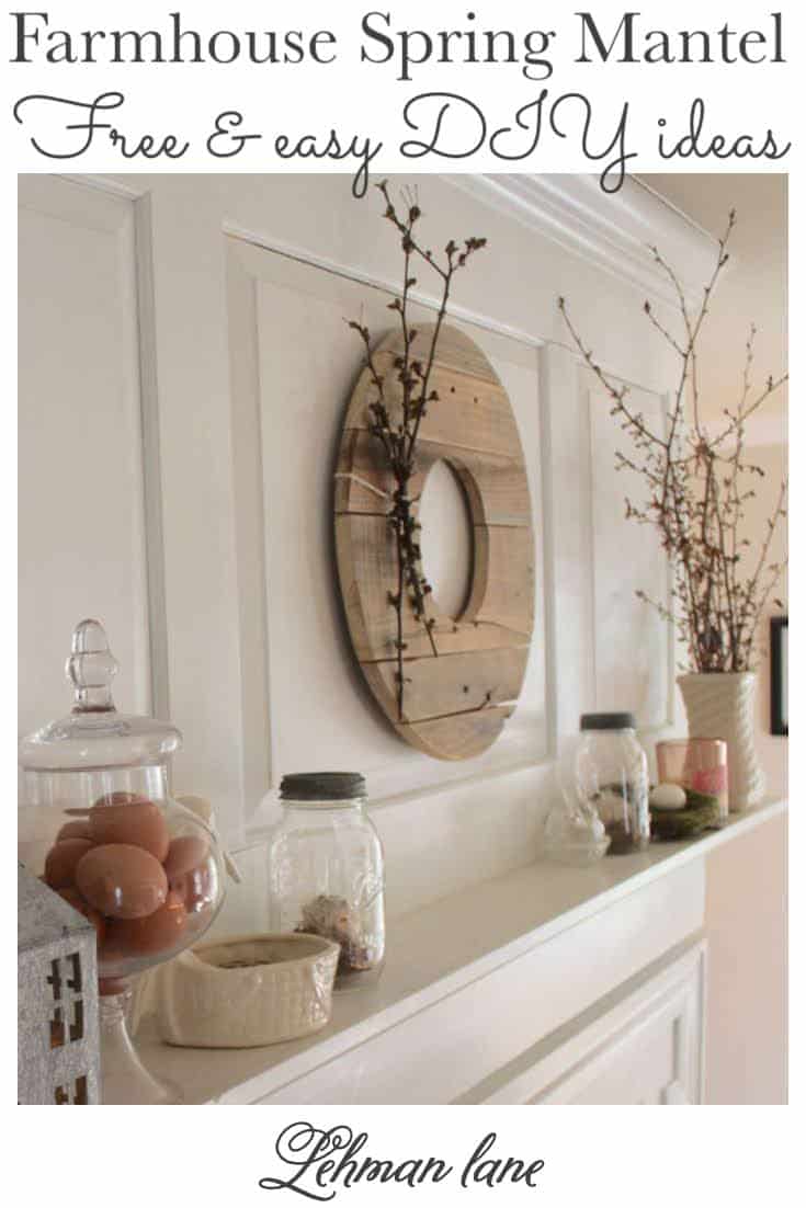 Simple & Beautiful Farmhouse Spring Mantel with 4 Free Spring Mantel ...